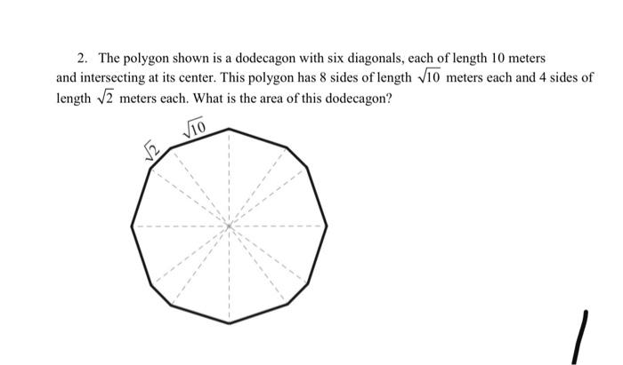 Solved 2. The polygon shown is a dodecagon with six | Chegg.com