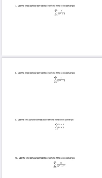 Solved 7. Use the direct comparison test to determine the | Chegg.com