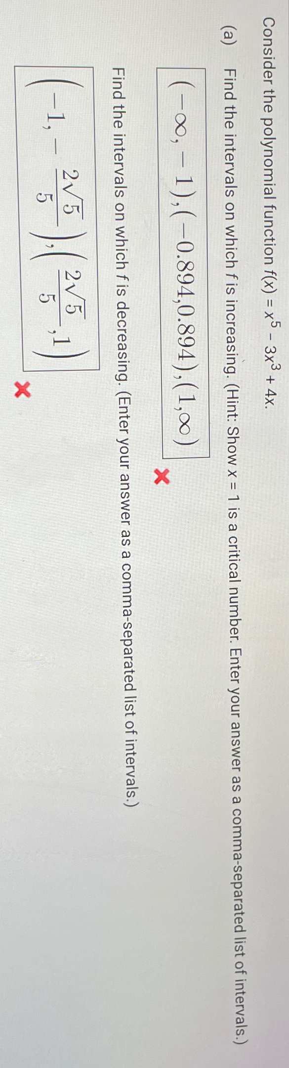 Solved Consider the polynomial function f(x)=x5-3x3+4x(a) | Chegg.com