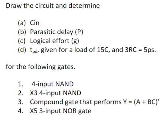Solved Draw the circuit and determine(a) ﻿Cin(b) ﻿Parasitic | Chegg.com