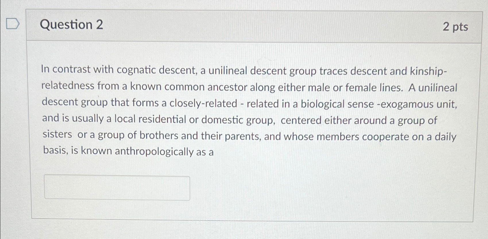Solved Question 22 ﻿ptsIn contrast with cognatic descent, a | Chegg.com