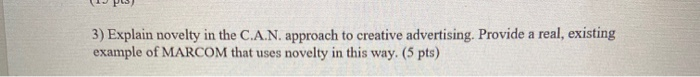 Solved 3) Explain novelty in the C.A.N. approach to creative | Chegg.com