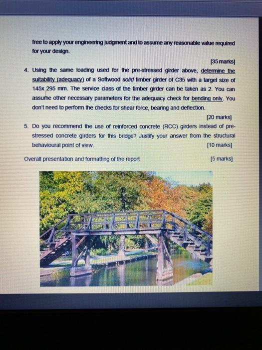 free to apply your engineering judgment and to assume | Chegg.com