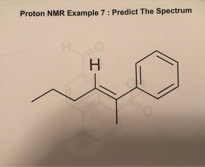 Solved Proton NMR Example 5 : Predict The Spectrum Proton | Chegg.com