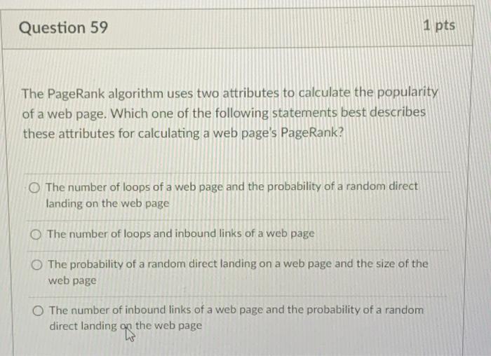 Solved The PageRank algorithm uses two attributes to | Chegg.com