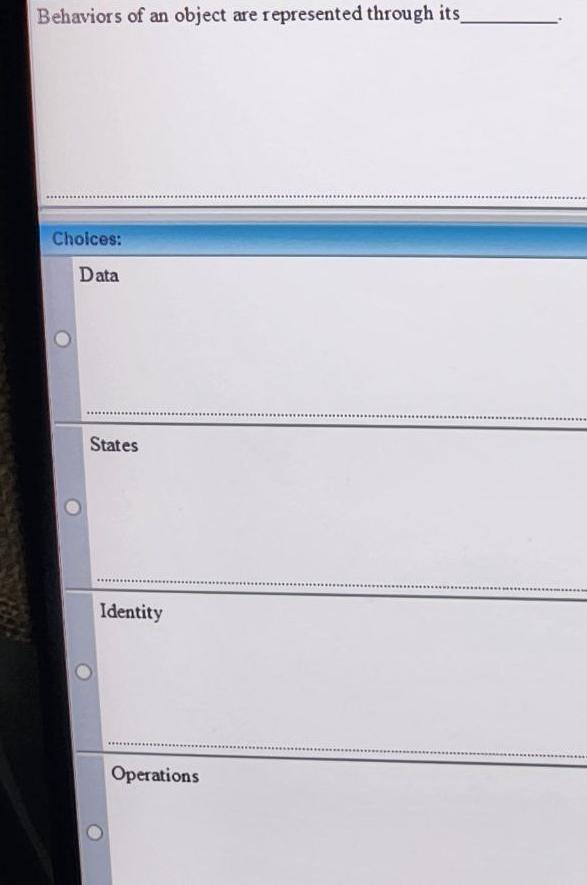 Solved Behaviors of an object are represented through | Chegg.com