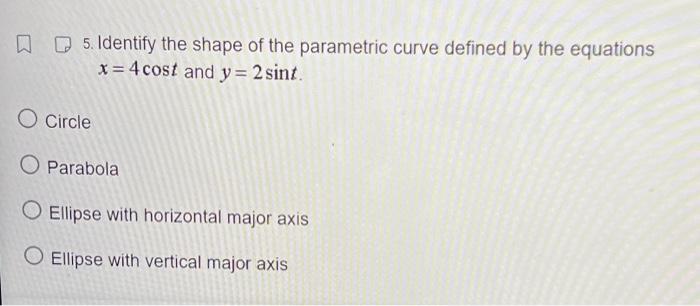 Solved 4. Identify the shape of the parametric curve defined | Chegg.com