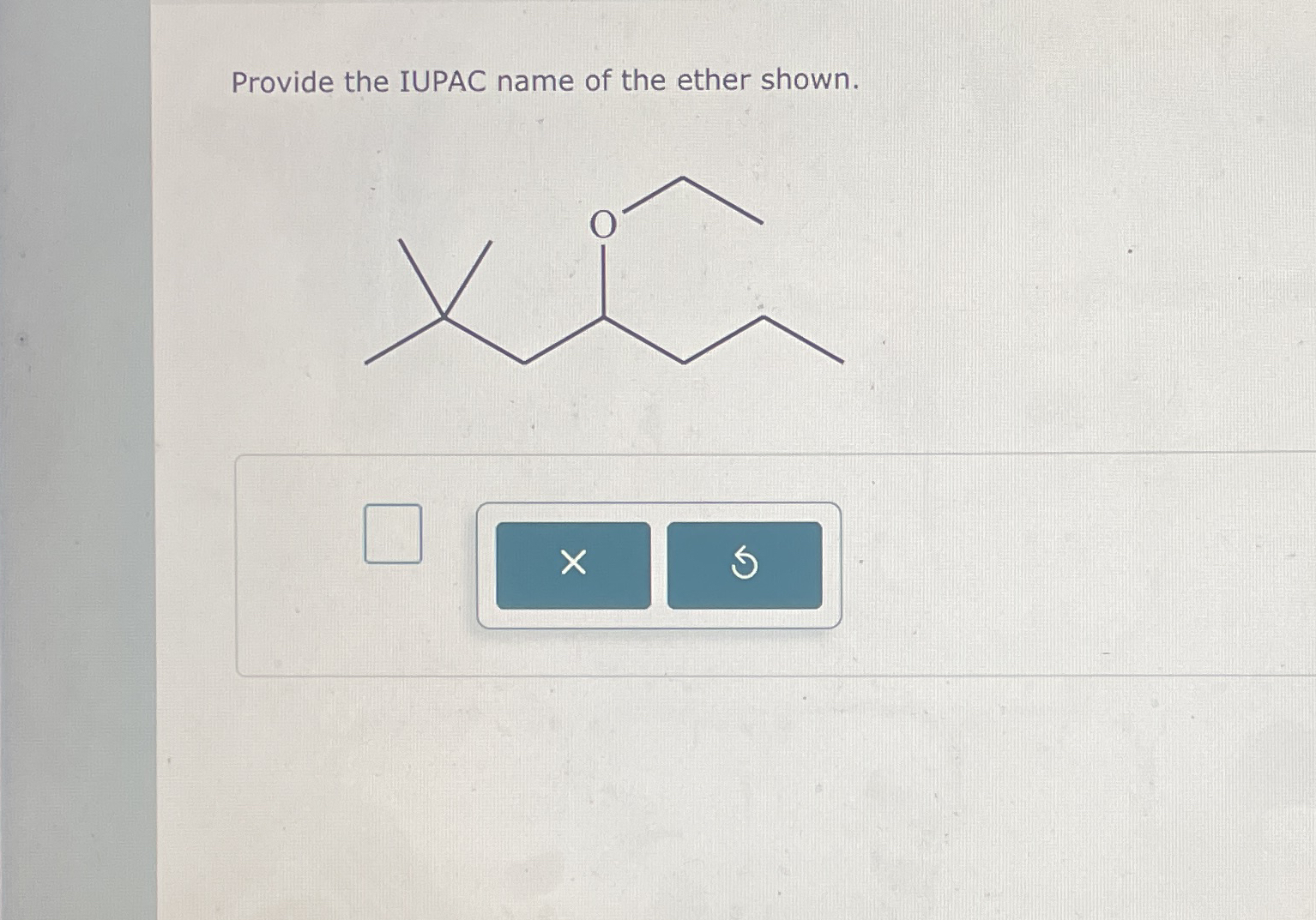Solved Provide the IUPAC name of the ether shown. | Chegg.com