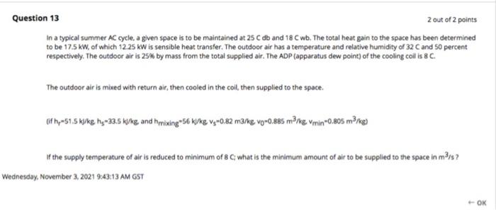 Solved In a typical summer AC cycle, a given space is to be | Chegg.com