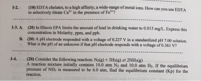 Solved I-2. (10) EDTA chelates, to a high affinity, a | Chegg.com