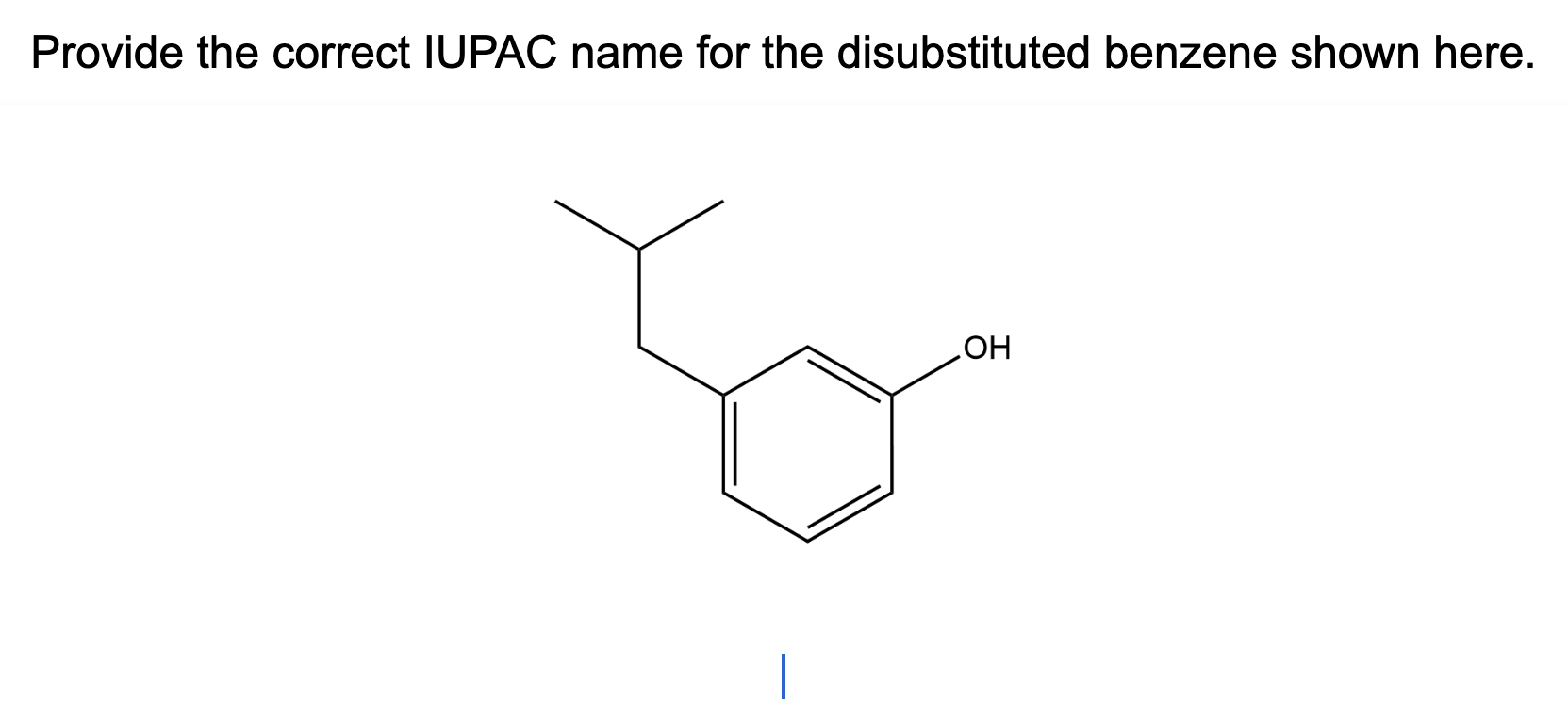 Solved Provide the correct IUPAC name for the disubstituted | Chegg.com