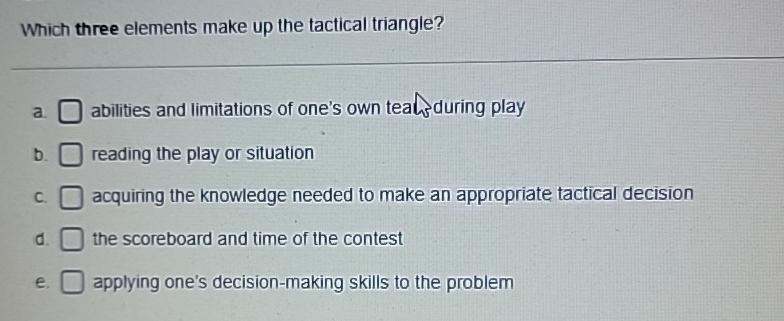Solved Which three elements make up the tactical triangle?a. | Chegg.com