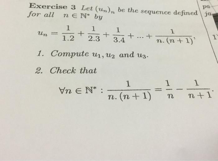 Solved Exercise 3 Let (un)n be the sequence defined for all | Chegg.com