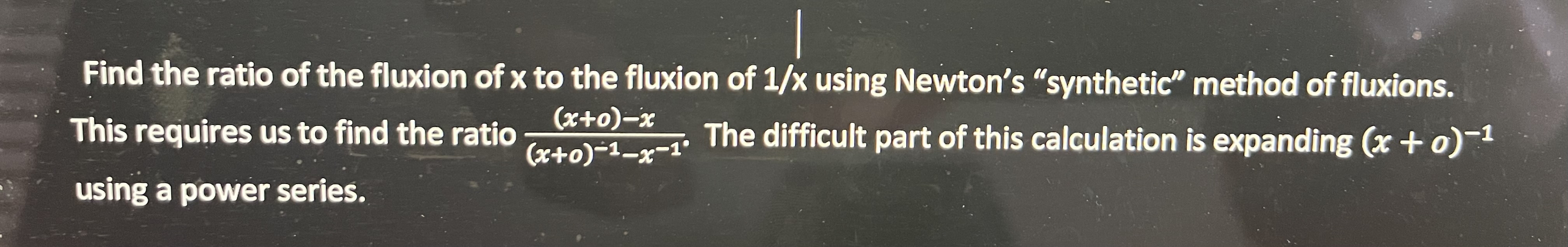 Solved Find the ratio of the fluxion of x ﻿to the fluxion of | Chegg.com