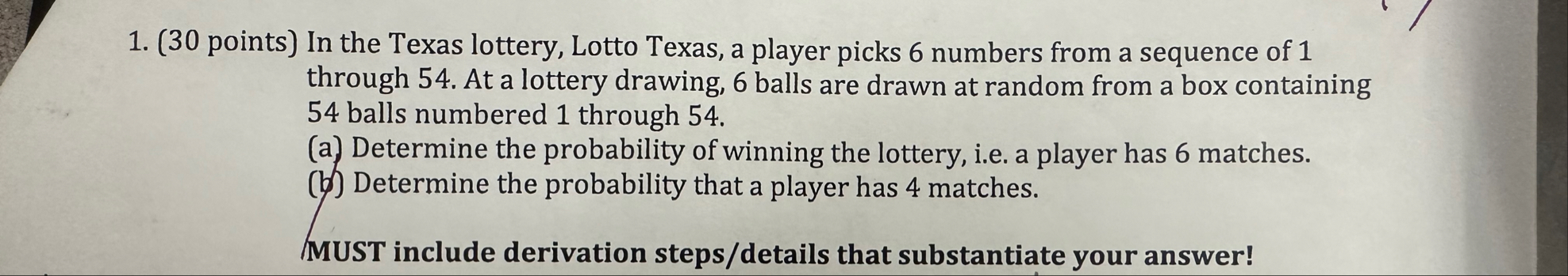 Solved ( 30 ﻿points) ﻿In the Texas lottery, Lotto Texas, a | Chegg.com
