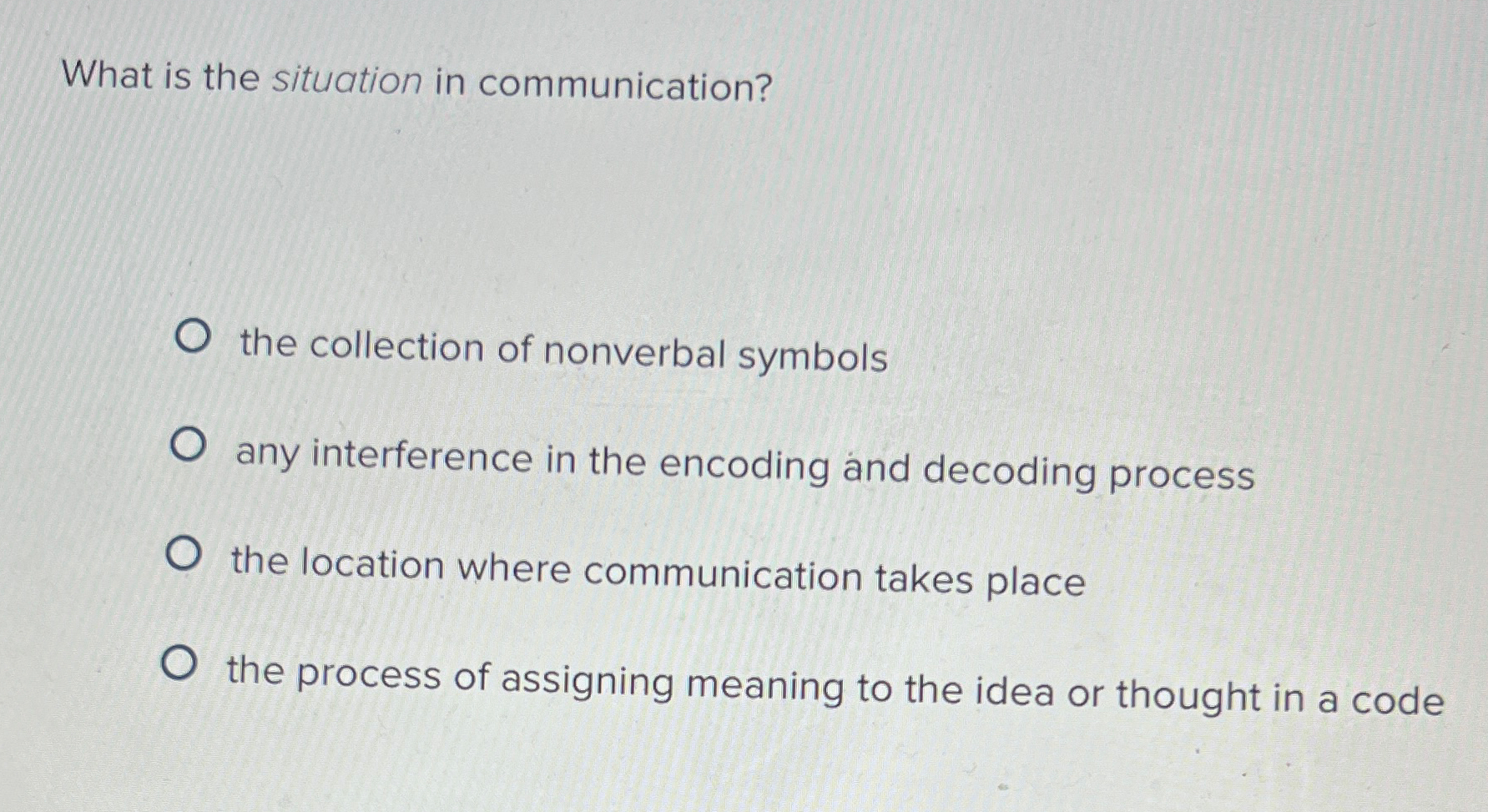 Solved What is the situation in communication?the collection | Chegg.com