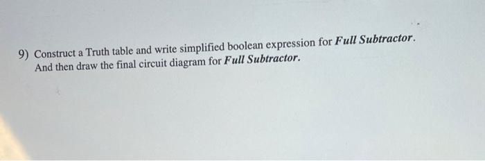 Solved 9) Construct a Truth table and write simplified | Chegg.com