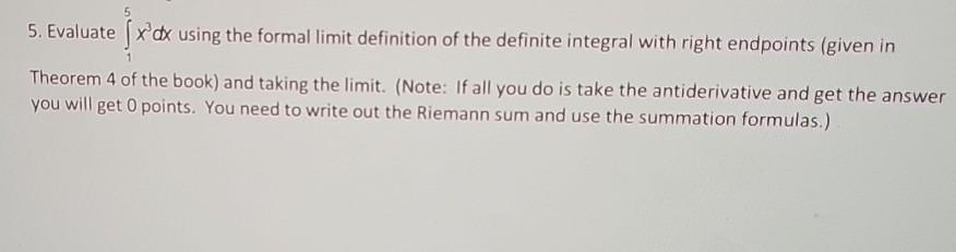 Solved Evaluate ∫15x3dx ﻿using the formal limit definition | Chegg.com
