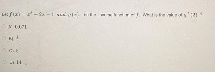 Solved Let f (x) = x3 + 2x – 1 and g(x) be the inverse | Chegg.com