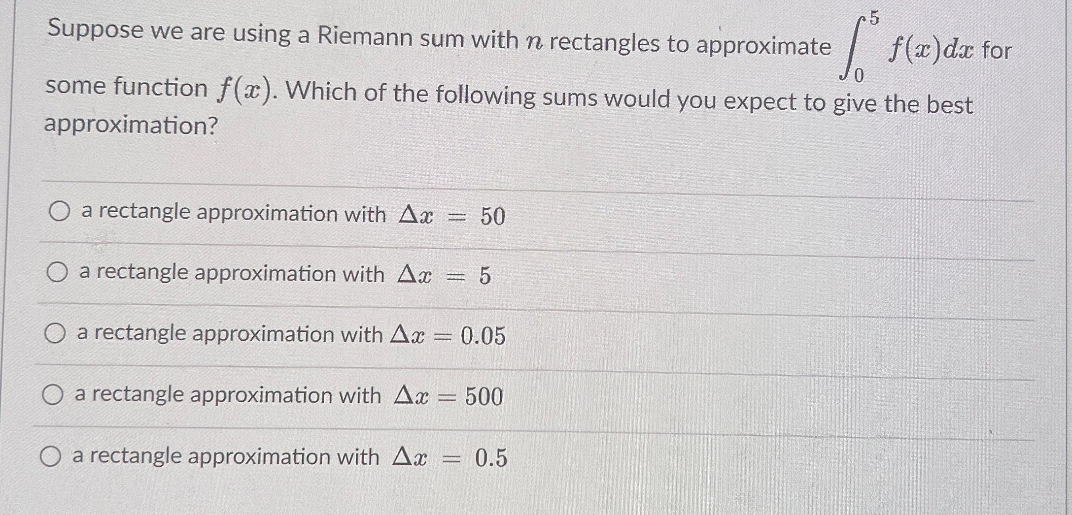 Solved Suppose we are using a Riemann sum with n ﻿rectangles | Chegg.com