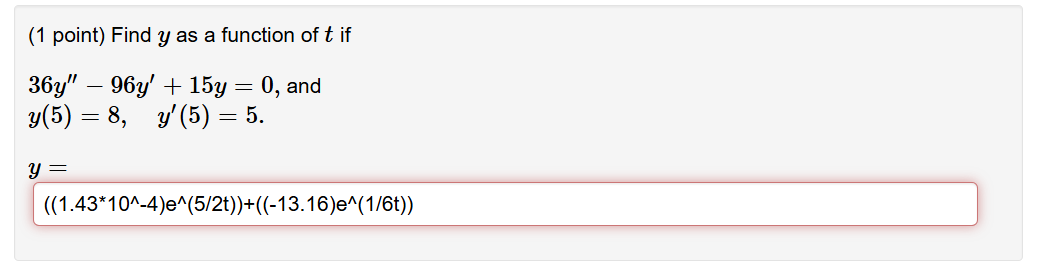 Solved (1 ﻿point) ﻿Find y ﻿as a function of t | Chegg.com