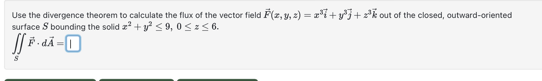 Solved Use the divergence theorem to calculate the flux of | Chegg.com