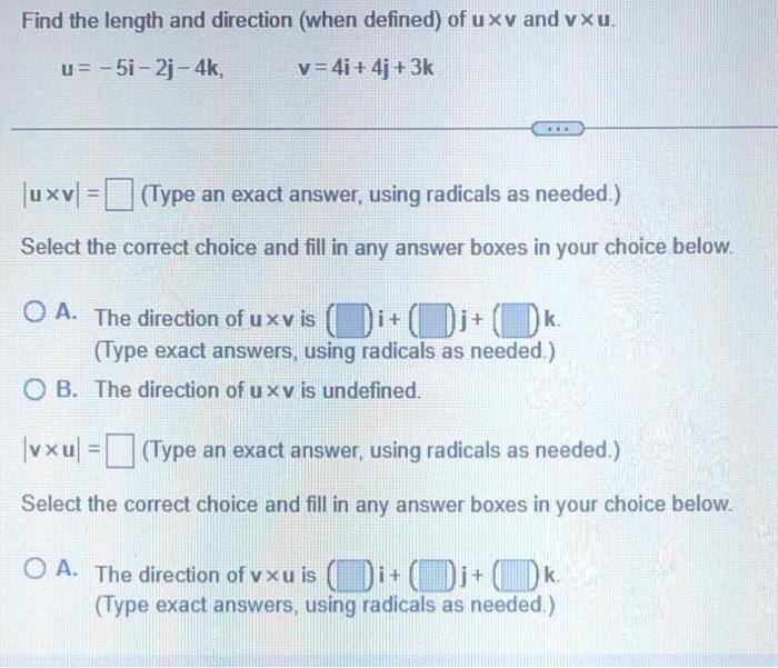 Solved Find the length and direction (when defined) of u×v | Chegg.com