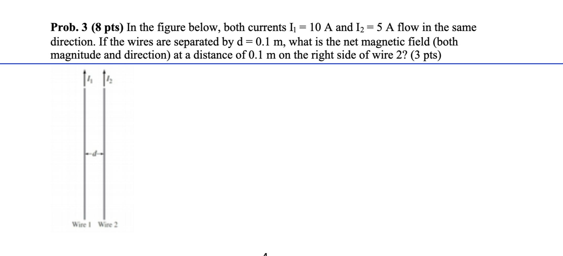Solved Prob. 3 (8 ﻿pts) ﻿In the figure below, both currents | Chegg.com