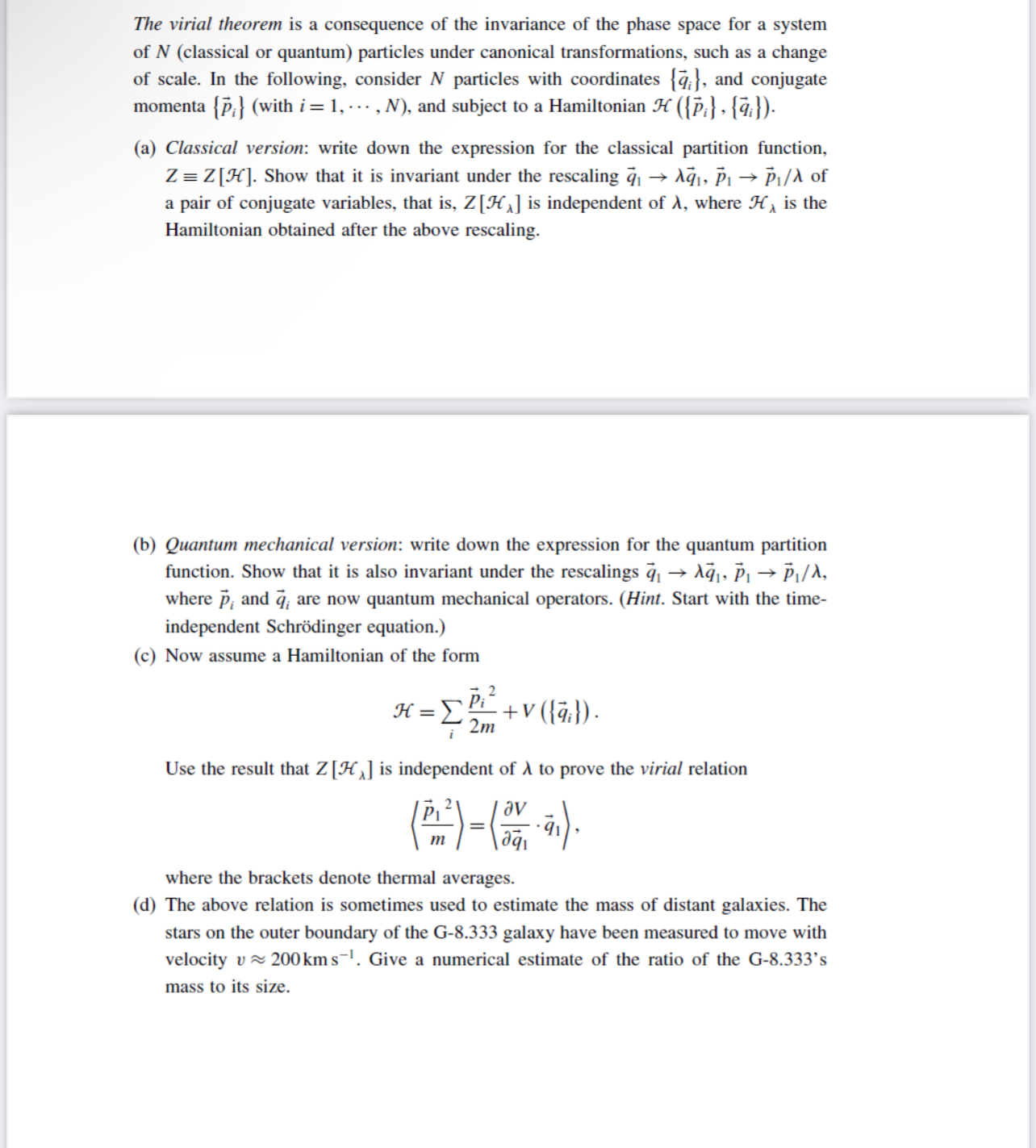 Solved The Virial Theorem Is A Consequence Of The Invariance