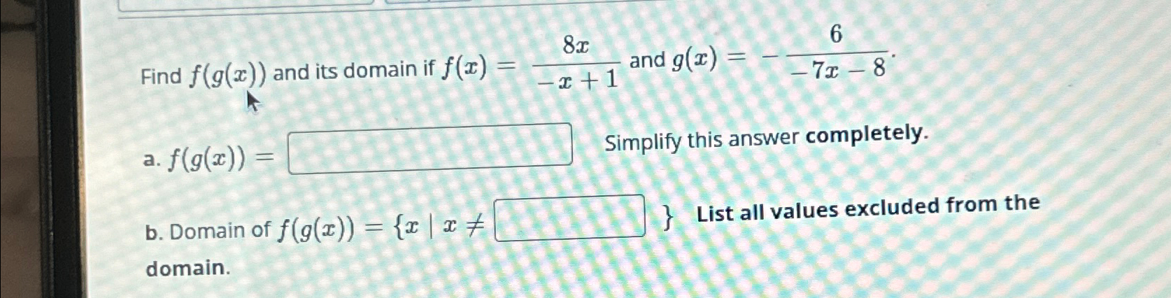 Solved Find f(g(x)) ﻿and its domain if f(x)=8x-x+1 ﻿and | Chegg.com