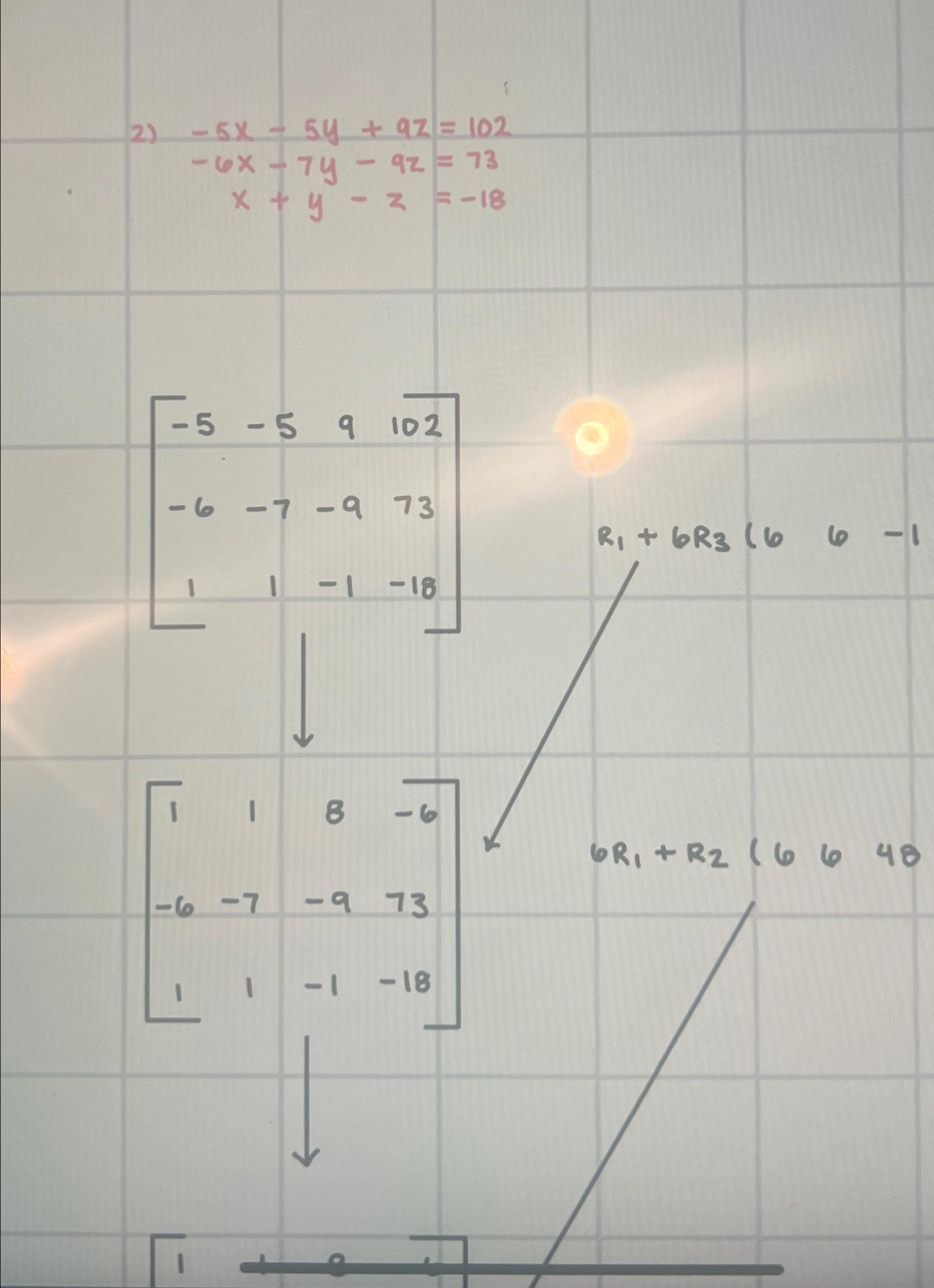 Solved -5x-5y+9z=102-6x-7y-9z=73x+y-z=-18[-5-59102-6-7-97311 | Chegg.com