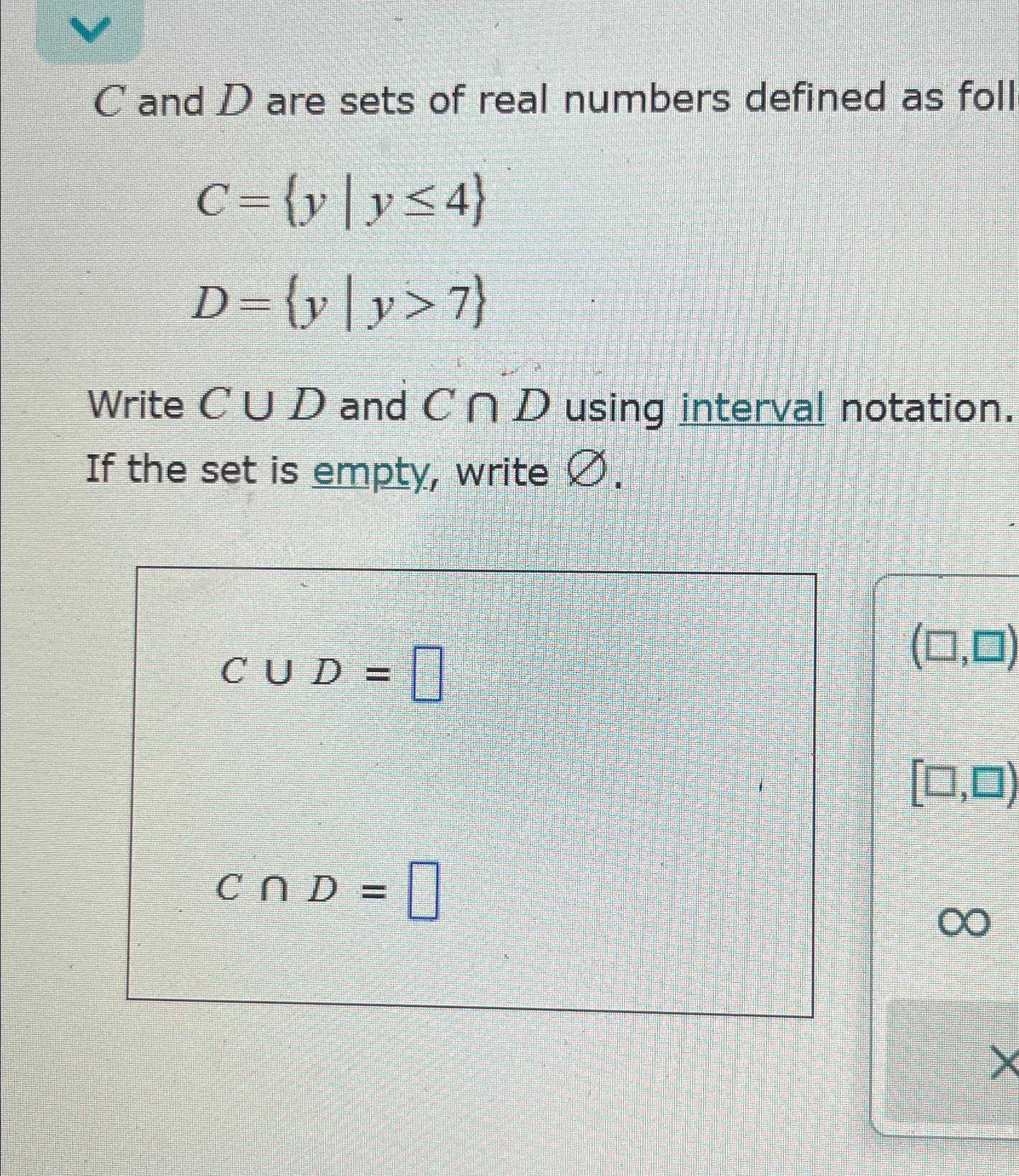 Solved C ﻿and D ﻿are sets of real numbers defined as | Chegg.com