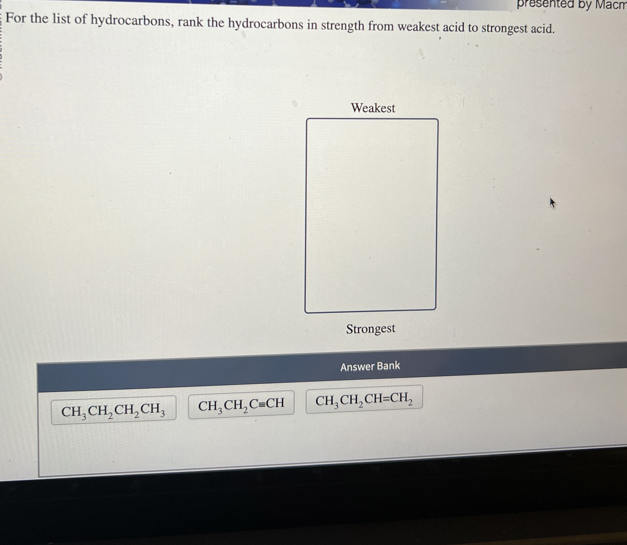 Solved For the list of hydrocarbons, rank the hydrocarbons | Chegg.com