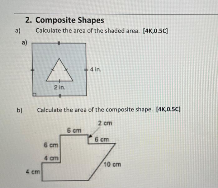 Solved 2. Composite Shapes Calculate the area of the shaded | Chegg.com