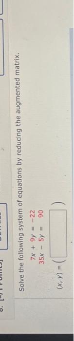 Solved Solve the following system of equations by reducing | Chegg.com