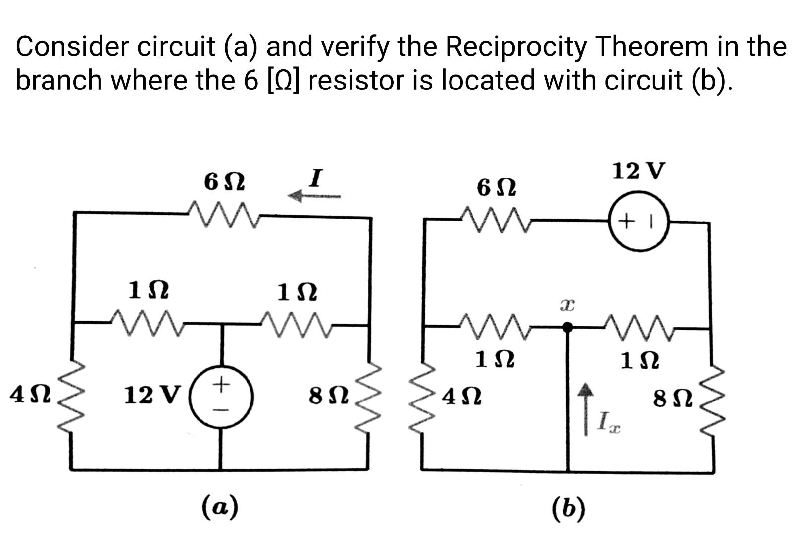 Solved Consider Circuit A And Verify The Reciprocity