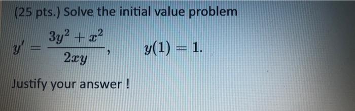 Solved (25 pts.) Solve the initial value problem 3y2 + x2 | Chegg.com