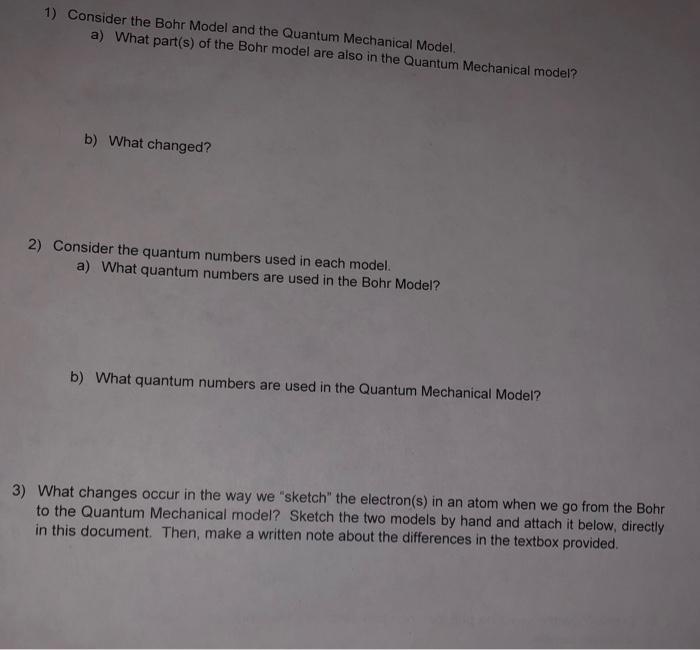 Solved 1) Consider the Bohr Model and the Quantum Mechanical | Chegg.com