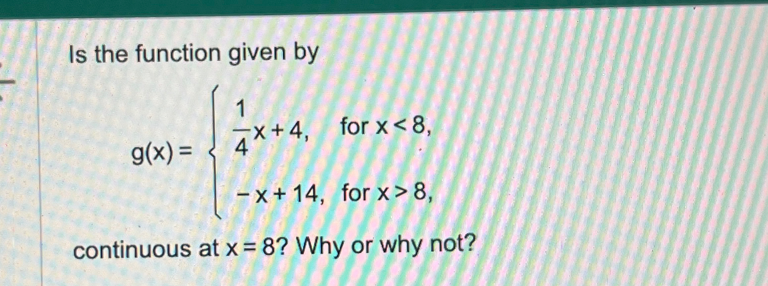 Solved Is the function given | Chegg.com