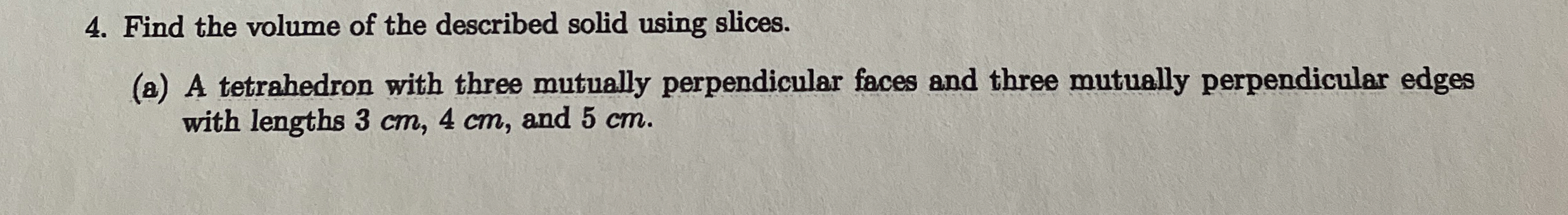 Solved Find the volume of the described solid using | Chegg.com