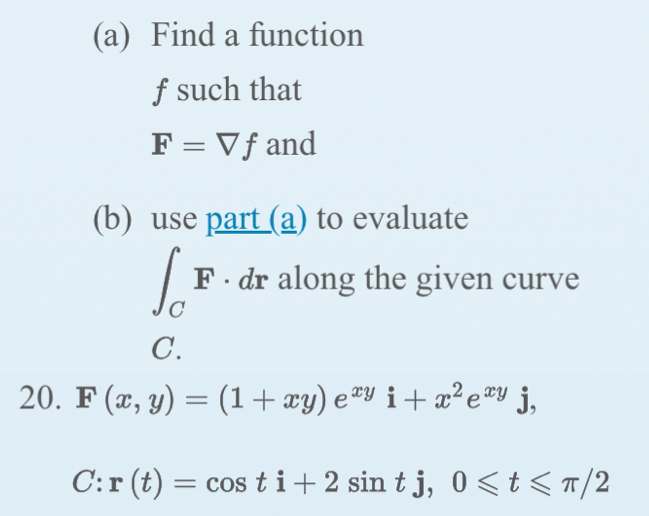 Solved (a) ﻿Find a functionf ﻿such thatF=gradf and(b) ﻿use | Chegg.com