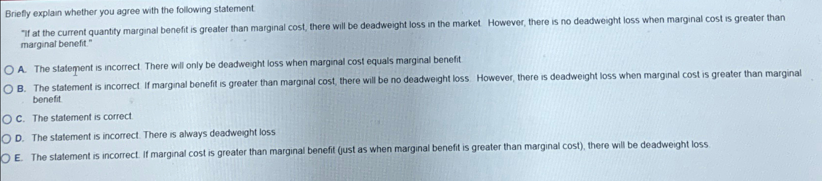 Solved Briefly explain whether you agree with the following | Chegg.com