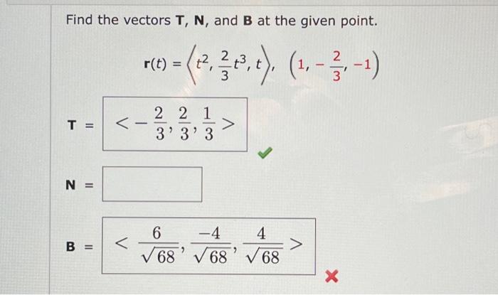 Solved Find the vectors T,N, and B at the given point. | Chegg.com