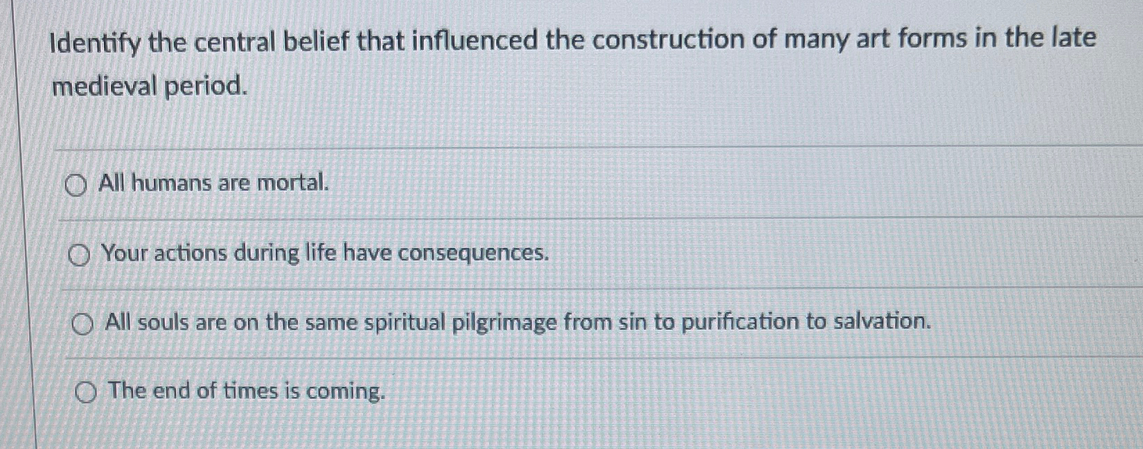Solved Identify the central belief that influenced the | Chegg.com