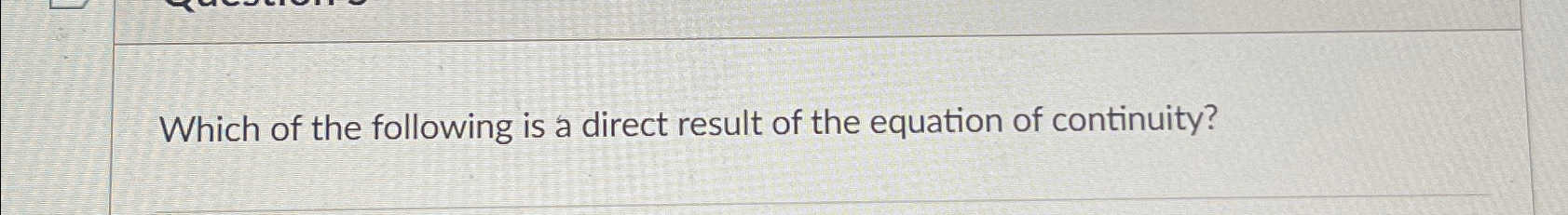 Solved Which of the following is a direct result of the | Chegg.com