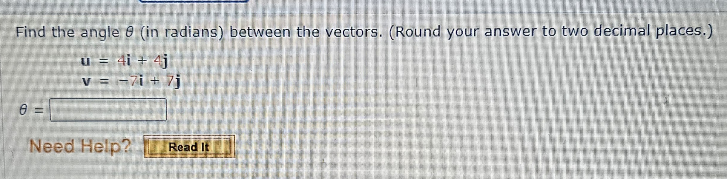 Solved Find the angle θ (in radians) ﻿between the vectors. | Chegg.com