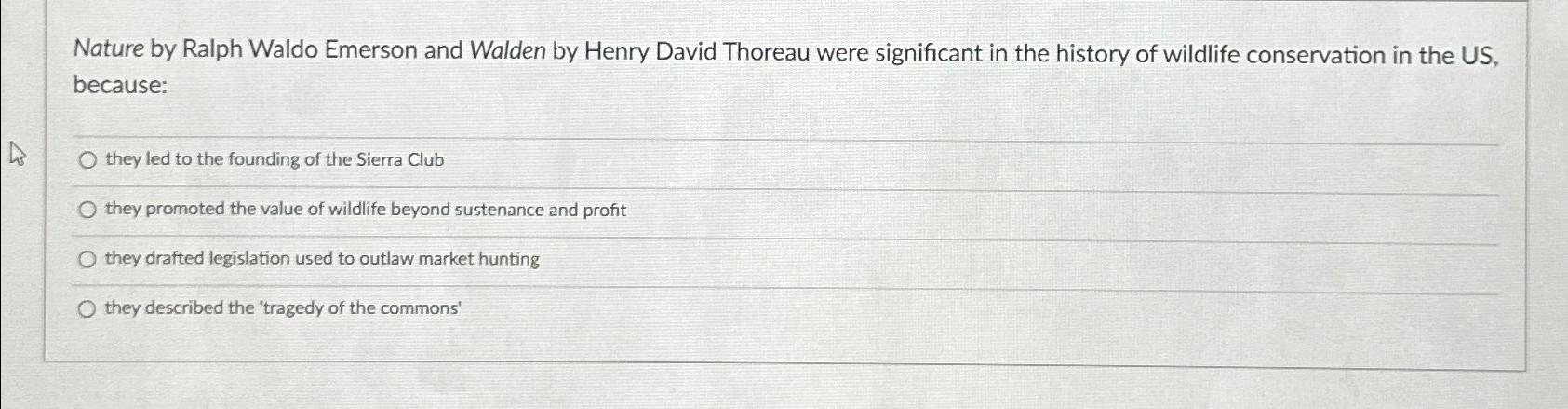 Solved Nature by Ralph Waldo Emerson and Walden by Henry | Chegg.com