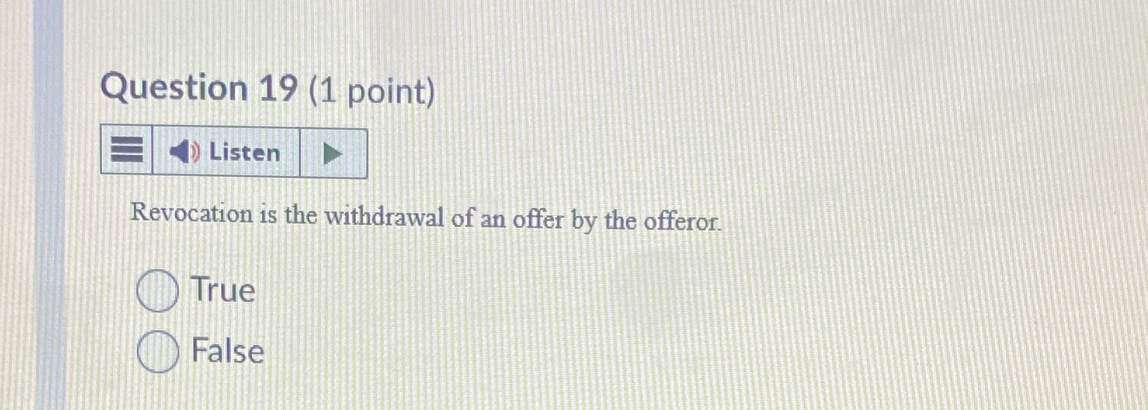Solved Question 19 (1 ﻿point)Revocation is the withdrawal of | Chegg.com