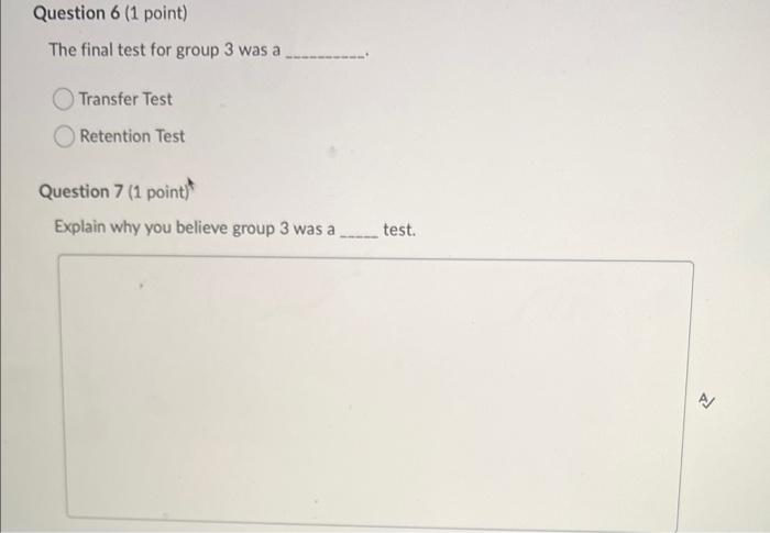 The final test for group 3 was a Transfer Test | Chegg.com