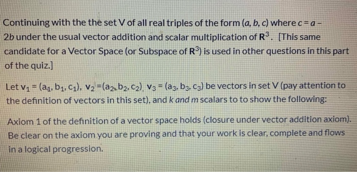 Solved Consider the set V of all real triples of the form | Chegg.com
